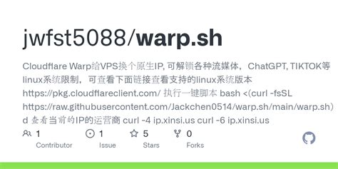 Github Jwfst5088warpsh Cloudflare Warp给vps换个原生ip 可解锁各种流媒体，chatgpt