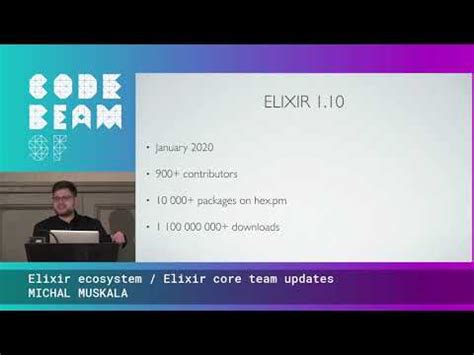 Elixir Ecosystem Elixir Core Team Updates