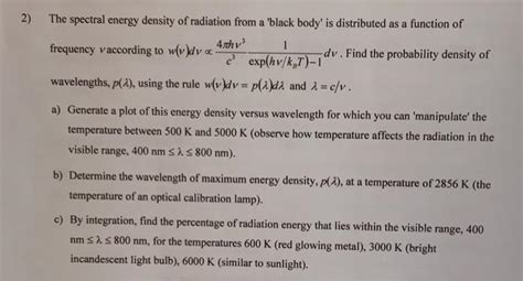 Solved 2 The Spectral Energy Density Of Radiation From A