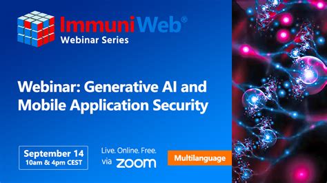 Webinar Generative Ai And Mobile Application Security Immuniweb Immuniweb Webinars