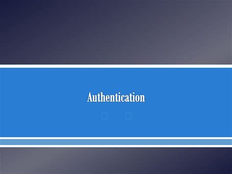 PPT Authentication And Access Control Definitions Terminology And Methods PowerPoint