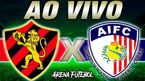 Sport X Afogados Ao Vivo Campeonato Pernambucano Narra O Youtube