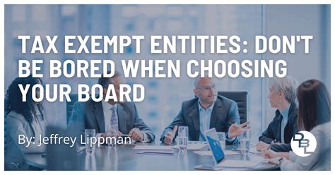 Tax Exempt Entities Dont Be Bored When Choosing Your Board