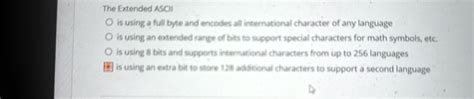 The Extended Ascii O Is Using A Full Byte And Encodes All International Character Of Any