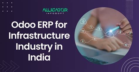 odoo erp for infrastructure industry in india