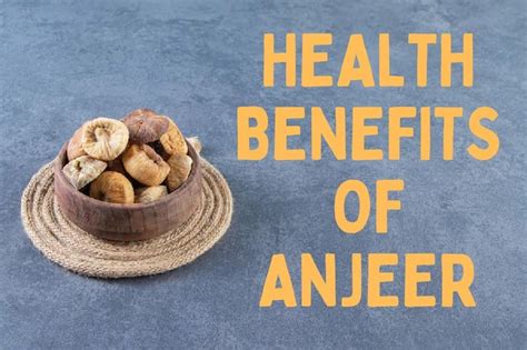 Anjeer Benefits From Weight Loss To Hair Growth Here Are Top 7