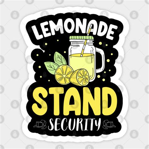 Lemonade Stand Security Lemonade Crew Summer Lemon Juice Lemonade