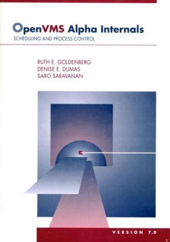 OpenVMS Alpha Internals Scheduling And Process Control By Ruth