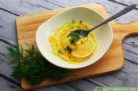How To Make Lemon Foam 11 Steps With Pictures Wikihow