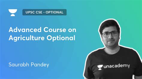 UPSC CSE Optional Advanced Course On Agriculture Optional By Unacademy