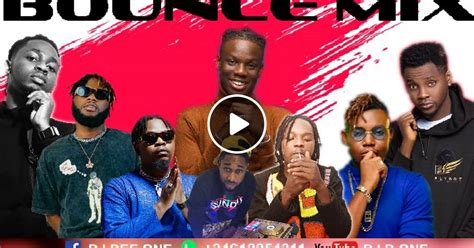 Bounce Latest Afrobeat Mix 2021latest Naija Party Mix 2021 By Dj Dee