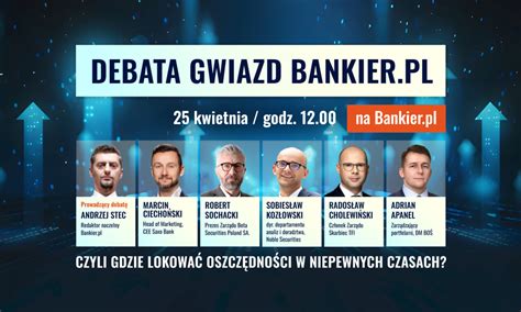 Debata Mistrzów Bankier pl co przyniesie druga połowa roku i czy warto