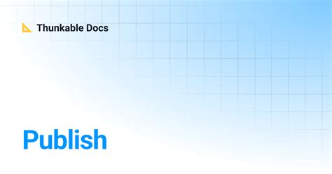 Publish Thunkable Docs