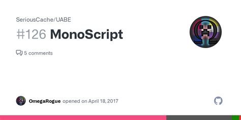 MonoScript Issue 126 SeriousCache UABE GitHub