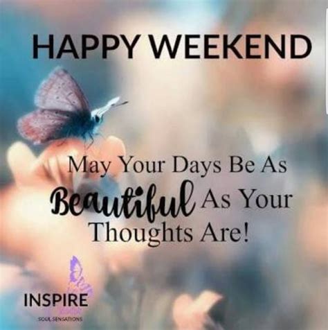 Happy Weekend 🌼 Happy Weekend Images With Quotes For Friends