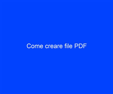 Come Creare File PDF
