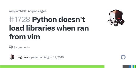 Python Doesnt Load Libraries When Ran From Vim · Issue 1728 · Msys2msys2 Packages · Github