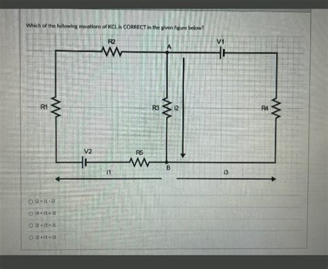 Solved Which Of The Following Equations Of Kcl Is Correct In