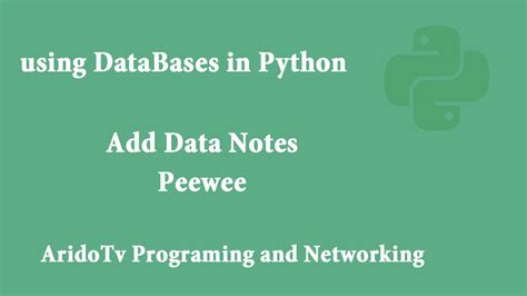 Using Database In Python Peewee Create Add Data Function Youtube