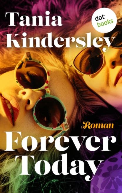 Forever Today Tania Kindersley Online Lesen Bei Litres