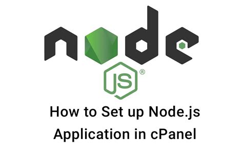 How To Install Nodejs App In Cpanel Step By Step Guide For Beginners 2024