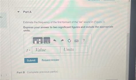 Solved Estimate The Frequency Of The First Formant Of The