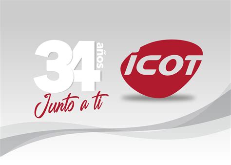 34 Aniversario Del Grupo Icot Grupo Icot