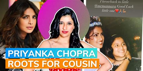 Priyanka Chopra Gives A Shoutout To Cousin Mannara As She Navigates Her
