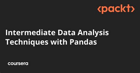 Intermediate Data Analysis Techniques With Pandas Coursera