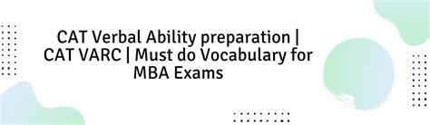 Cat Verbal Ability Preparation Must Do Vocabulary For Mba Exams