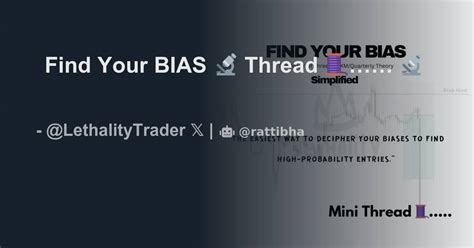 Find Your BIAS Thread Thread From Lethality LethalityTrader