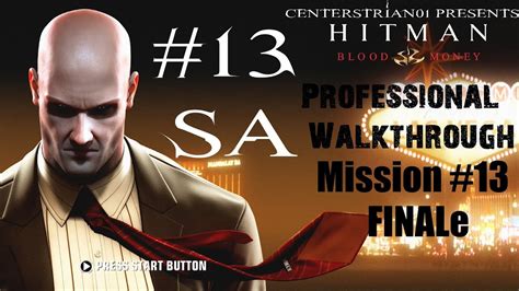 Hitman Blood Money Professional Walkthrough Part 13 Requiem Sa