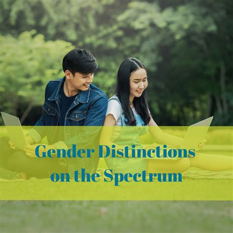 Gender Distinctions On The Spectrum Learning Essentials