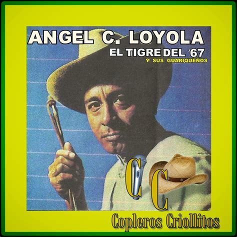 Copleros Criollitos ANGEL CUSTODIO LOYOLA EL TIGRE DEL 67