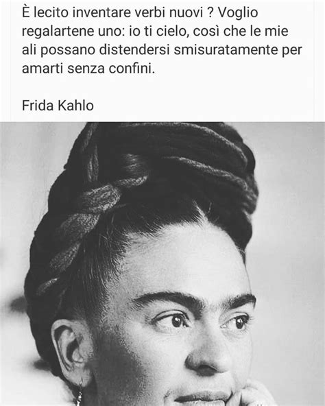 Frasi E Parole Per Una Buona Giornata Ritina80 Parole Frida Kahlo