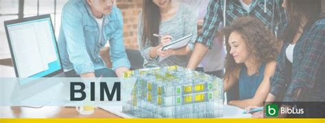 Le Bim Cest Quoi Et Pourquoi Faire Du Bim Tout Ce Que Vous Devez Savoir