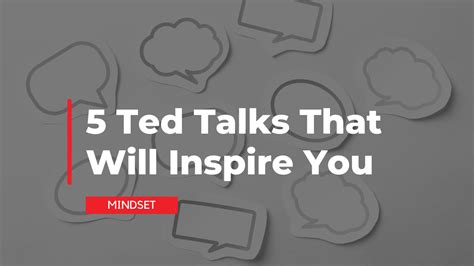 5 Ted Talks That Will Inspire You