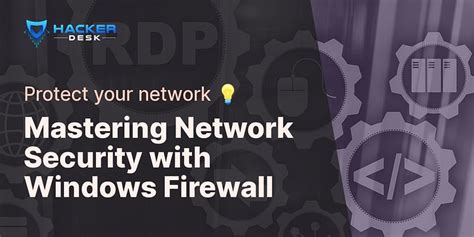 How Can I Implement Network Security Using Windows Firewall