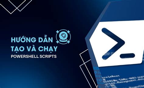 Windows Powershell Là Gì 25 Câu Lệnh Powershell Cơ Bản
