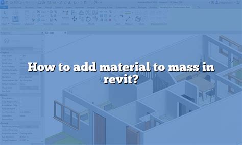 How To Add Material To Mass In Revit