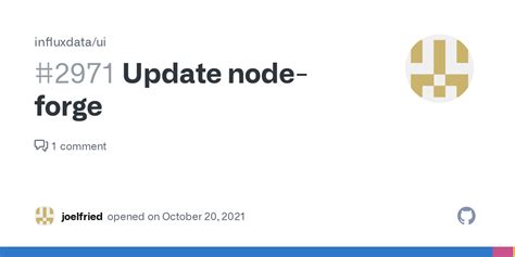 update node forge · issue 2971 · influxdata ui · github