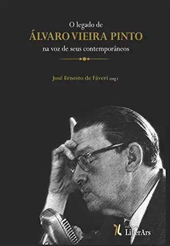 O legado de Álvaro Vieira Pinto na voz de seus contemporâneos José