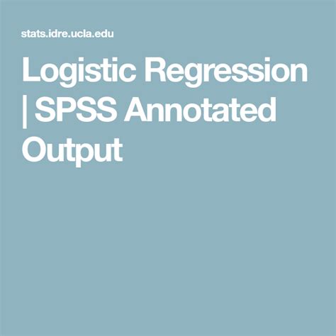 Logistic Regression Spss Annotated Output