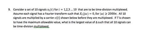 Solved Consider A Set Of 10 Signals Xit For I 123