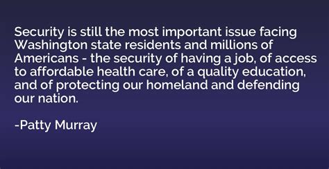 Security Is Still The Most Important Issue Facing Washington State Residents And Millions