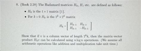 Solved Book 2 28 The Hadamard Matrices H0 H1 Etc Are