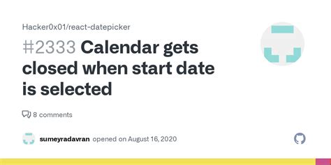 Calendar Gets Closed When Start Date Is Selected · Issue 2333