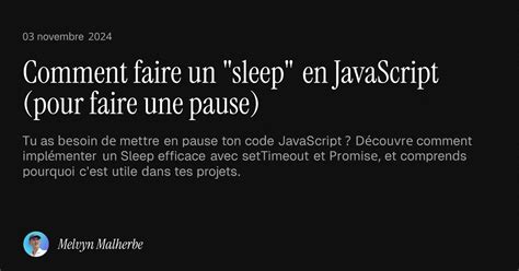 Comment Faire Un Sleep En Javascript Pour Faire Une Pause