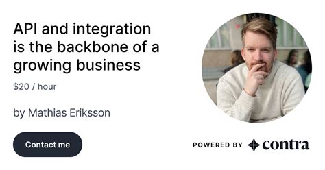 Api And Integration Is The Backbone Of A Growing Business By Mathias