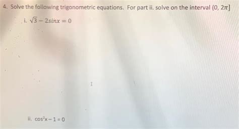 Solved 4 Solve The Following Trigonometric Equations For Chegg Com